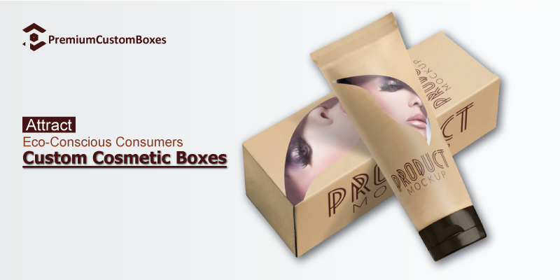 Cosmetic Boxes for beauty brand | Blog | PremiumCustomBoxes