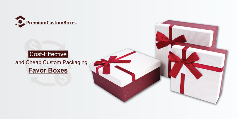 Premium Custom Favor Boxes | Blog | PremiumCustomBoxes