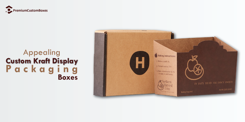 Kraft Display Boxes packaging | Blog | PremiumCustomBoxes