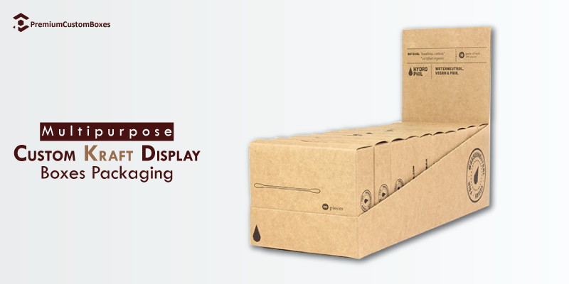 Kraft Display Boxes packaging | Blog | PremiumCustomBoxes