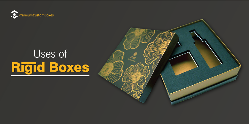 Uses of Rigid Boxes | Premium Custom Boxes Blog