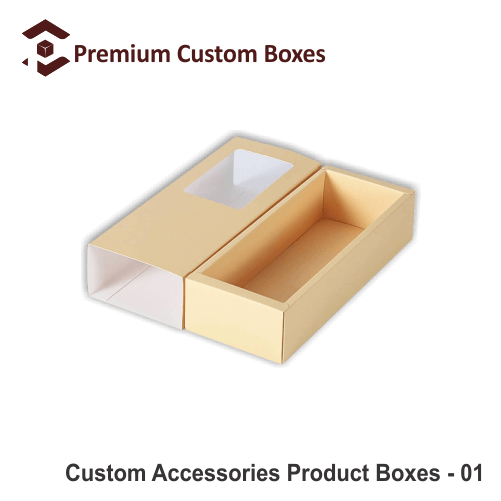 Custom Accessories Product Boxes | Premium Custom Boxes