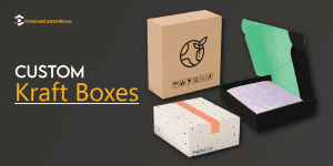 12 Benefits of custom Kraft boxes | Blog | PremiumCustomBoxes