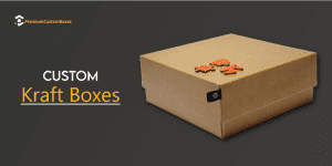 12 Benefits of custom Kraft boxes | Blog | PremiumCustomBoxes