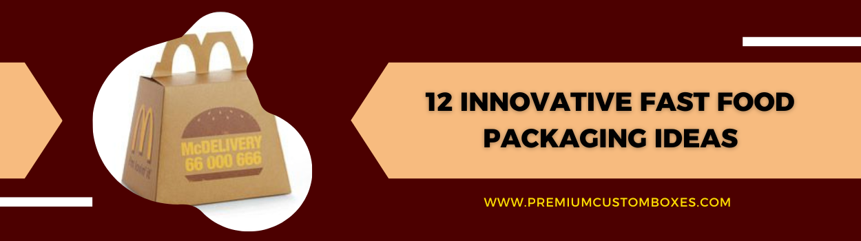 Innovative Fast Food Packaging